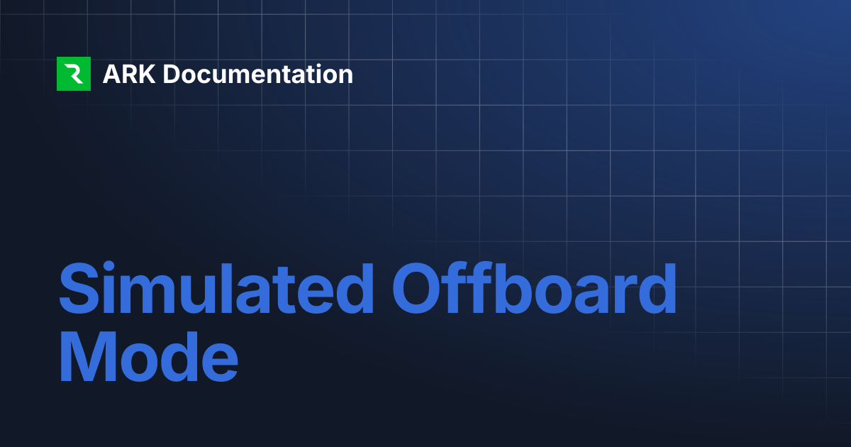 Simulated Offboard Mode | ARK Documentation